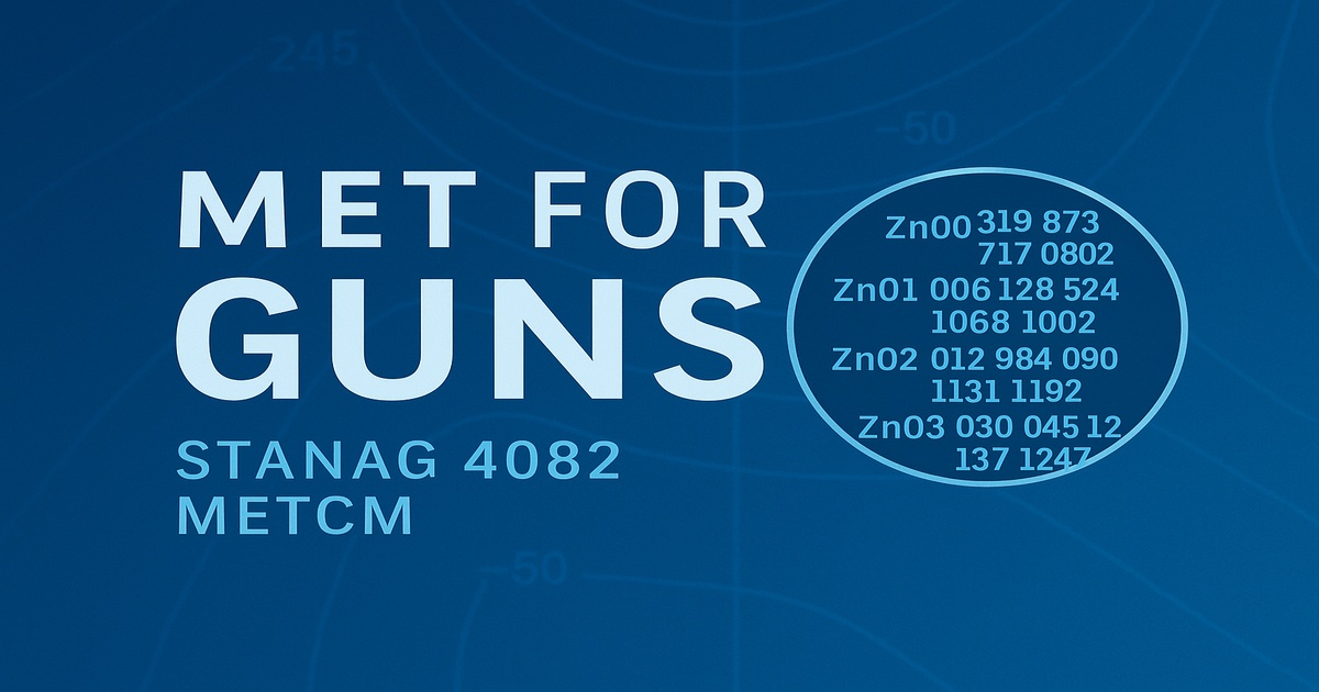 MET for Guns | STANAG 4082 METCM | Artillery Meteorology